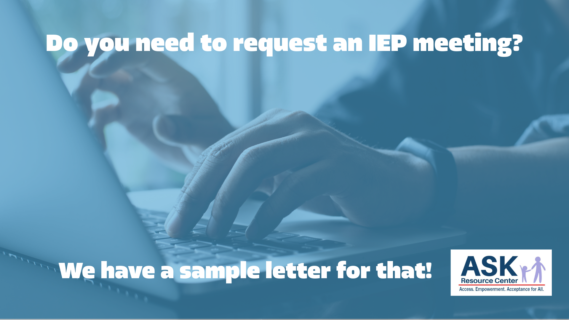 Sample Letter for Requesting an IEP Meeting | ASK Resource Center